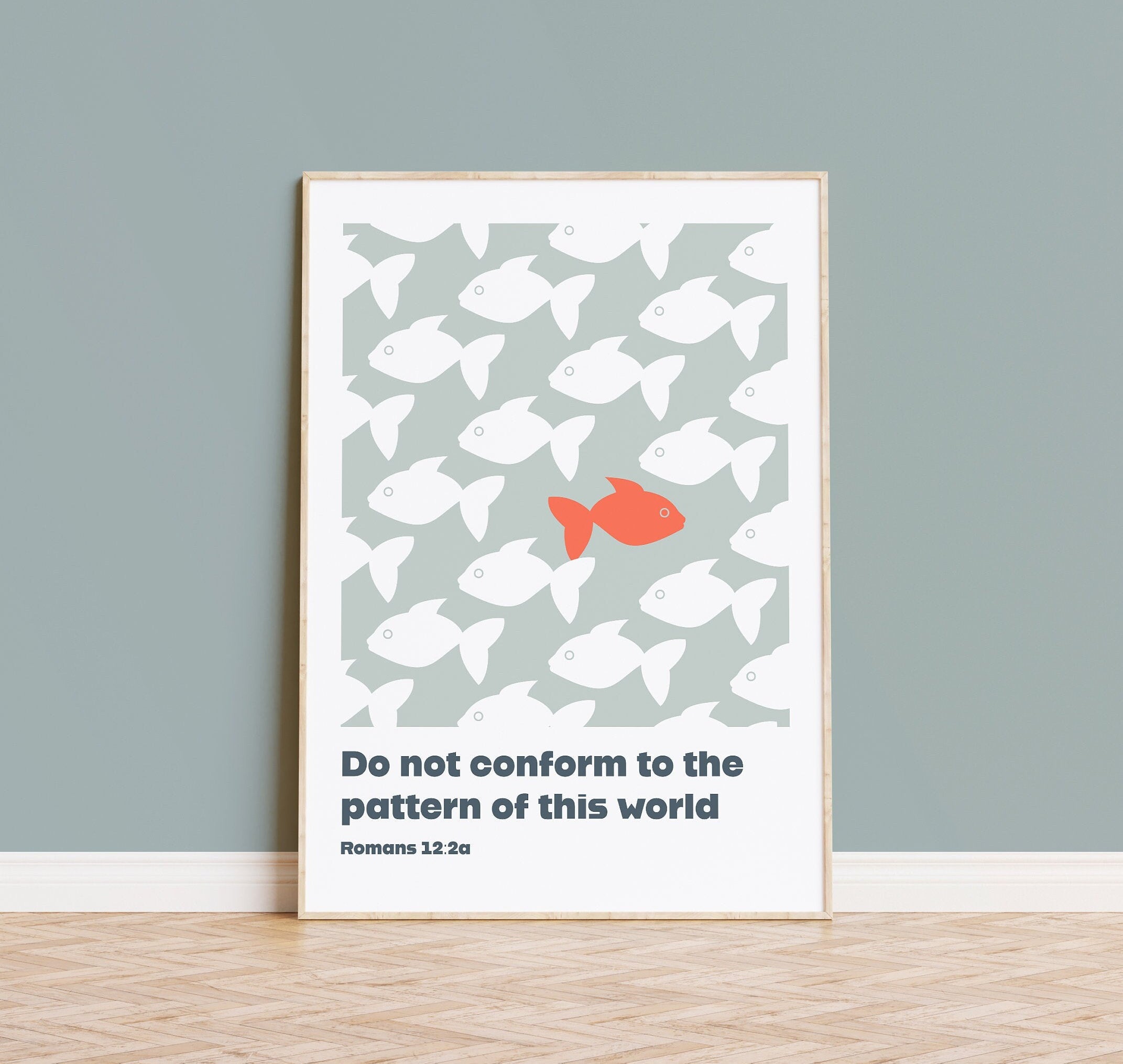 Do not conform to the pattern of this world. Romans 12 verse 2 print ...